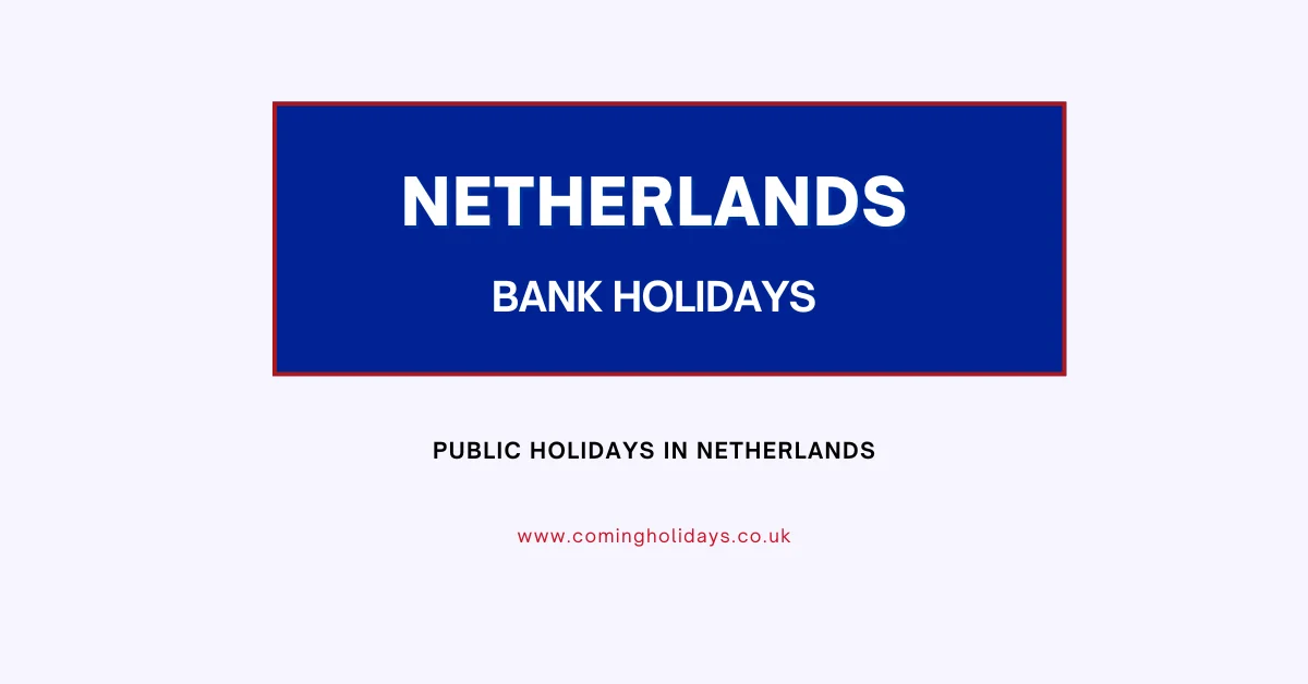Netherlands Bank Holidays 2026/27: Ultimate Dates